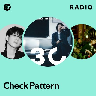 Check Pattern Radio - playlist by Spotify | Spotify