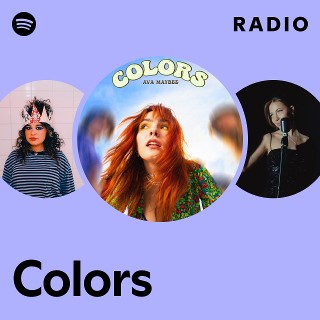 Colors Radio - playlist by Spotify | Spotify