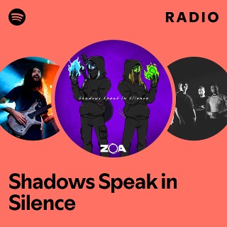 Shadows Speak in Silence Radio | Spotify Playlist