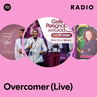 Overcomer (Live) Radio | Spotify Playlist