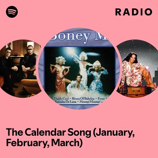 The Calendar Song (January, February, March) Radio | Spotify Playlist
