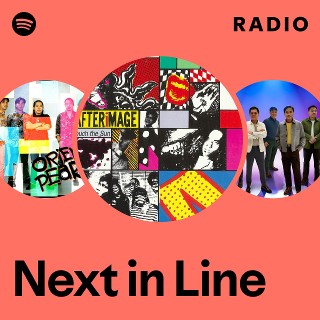 Next in Line Radio | Spotify Playlist