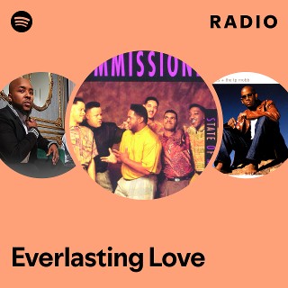 Everlasting Love Radio - playlist by Spotify | Spotify