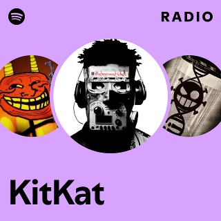 KitKat Radio | Spotify Playlist