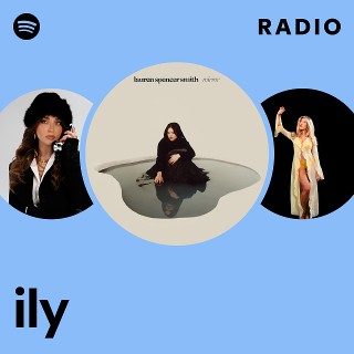 ily Radio - playlist by Spotify | Spotify