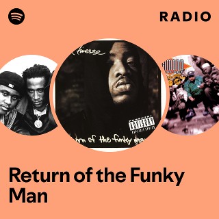 Return of the Funky Man Radio | Spotify Playlist