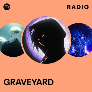 GRAVEYARD Radio | Spotify Playlist