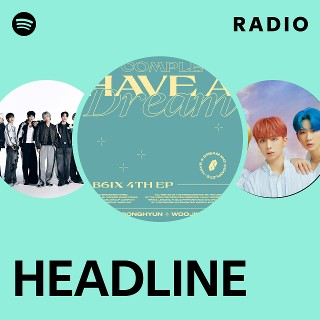 HEADLINE Radio - playlist by Spotify | Spotify