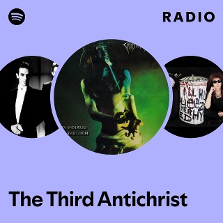 The Third Antichrist Radio | Spotify Playlist