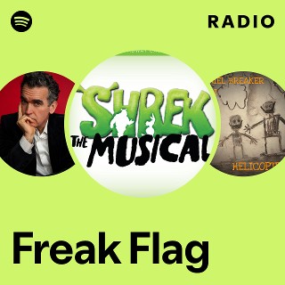 Freak Flag Radio | Spotify Playlist