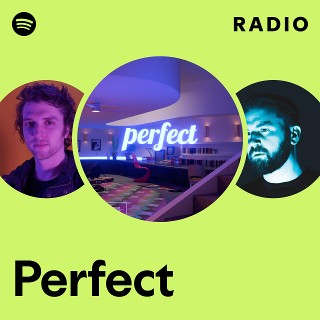 Perfect Radio | Spotify Playlist