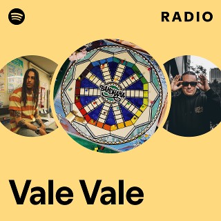 Vale Vale Radio - playlist by Spotify | Spotify