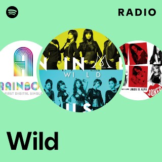 Wild Radio - playlist by Spotify | Spotify