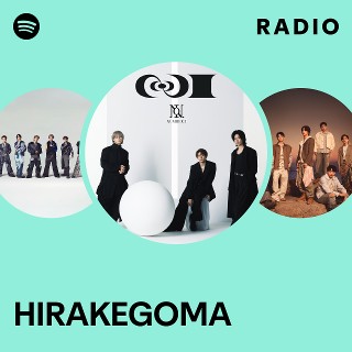HIRAKEGOMA Radio | Spotify Playlist