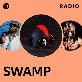 SWAMP Radio | Spotify Playlist