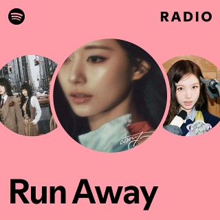 Run Away Radio - playlist by Spotify | Spotify