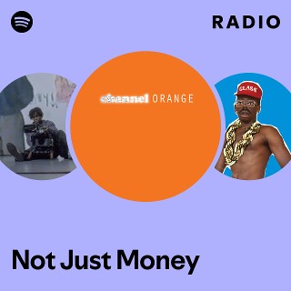 Not Just Money Radio | Spotify Playlist