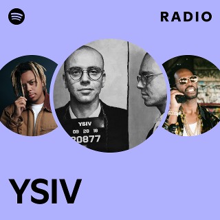 YSIV Radio - playlist by Spotify | Spotify