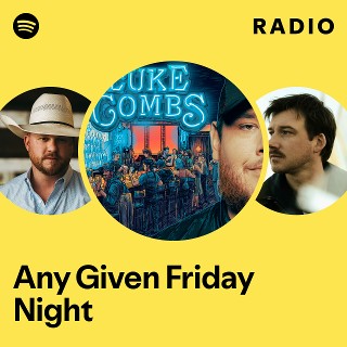 Any Given Friday Night Radio | Spotify Playlist