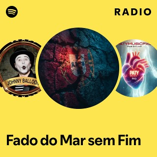 Fado do Mar sem Fim Radio | Spotify Playlist