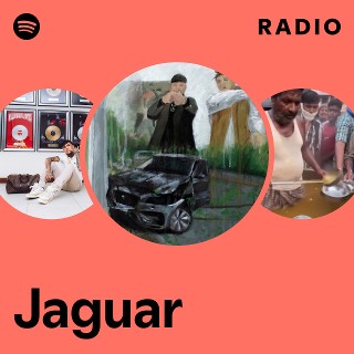 Jaguar Radio - playlist by Spotify | Spotify