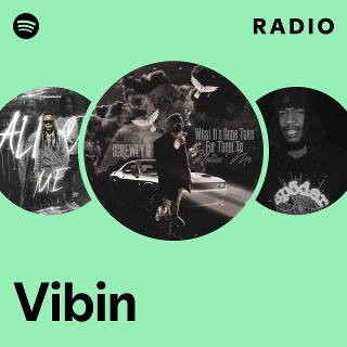 Vibin Radio | Spotify Playlist
