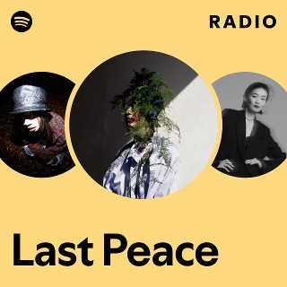 Last Peace Radio | Spotify Playlist