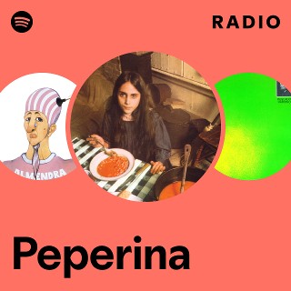 Peperina Radio | Spotify Playlist