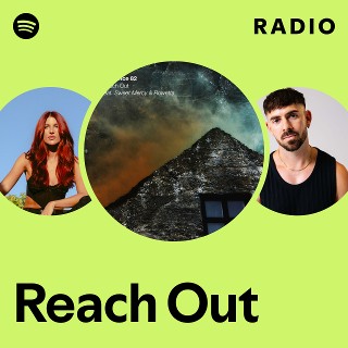 Reach Out Radio - playlist by Spotify | Spotify