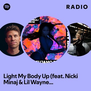 Light My Body Up (feat. Nicki Minaj & Lil Wayne) - Tujamo Remix Radio ...