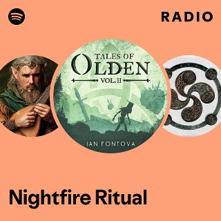 Nightfire Ritual Radio - playlist by Spotify | Spotify