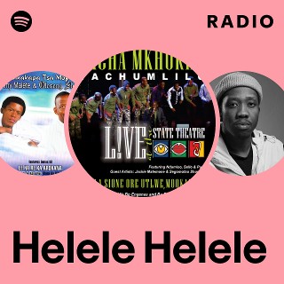 Helele Helele Radio - playlist by Spotify | Spotify