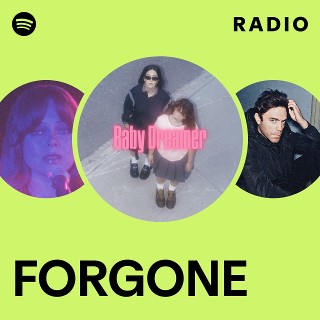 FORGONE Radio | Spotify Playlist