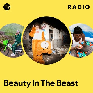 Beauty In The Beast Radio | Spotify Playlist