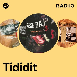 Tididit Radio | Spotify Playlist