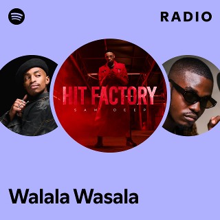 Walala Wasala Radio - playlist by Spotify | Spotify