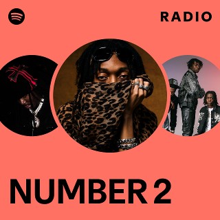 NUMBER 2 Radio - playlist by Spotify | Spotify