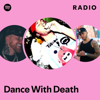 Dance With Death Radio | Spotify Playlist