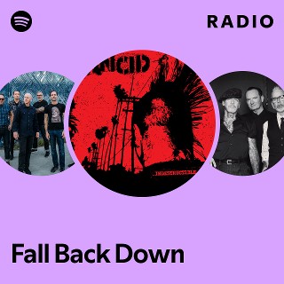 Fall Back Down Radio - playlist by Spotify | Spotify