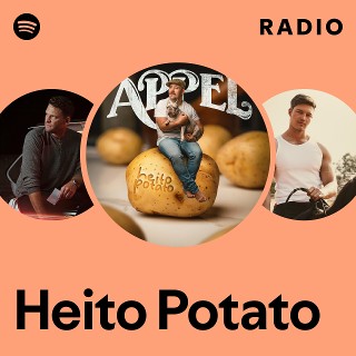 Heito Potato Radio | Spotify Playlist
