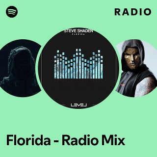 Florida - Radio Mix Radio - playlist by Spotify | Spotify