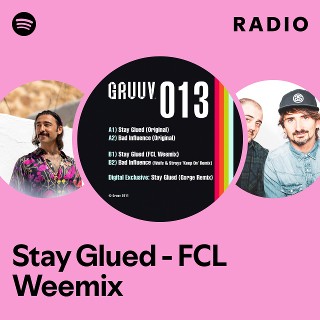Stay Glued - FCL Weemix Radio | Spotify Playlist