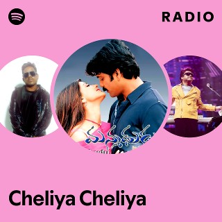 Cheliya Cheliya Radio | Spotify Playlist