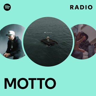 MOTTO Radio - playlist by Spotify | Spotify