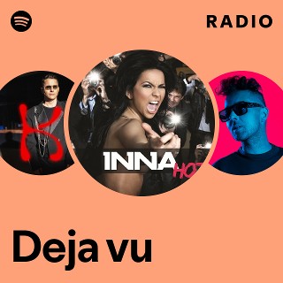 Deja vu Radio - playlist by Spotify | Spotify