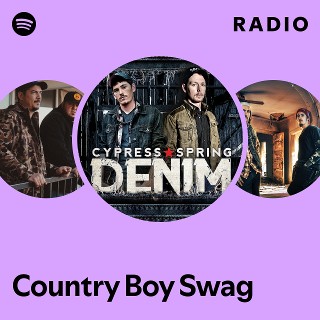 Country Boy Swag Radio | Spotify Playlist