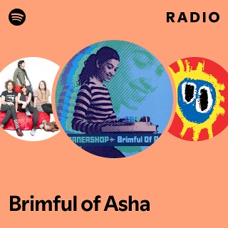 Brimful of Asha Radio - playlist by Spotify | Spotify