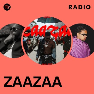 ZAAZAA Radio | Spotify Playlist