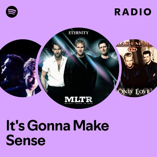 It's Gonna Make Sense Radio | Spotify Playlist