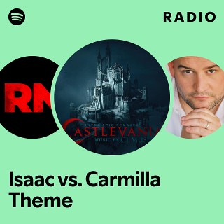 Isaac vs. Carmilla Theme Radio | Spotify Playlist